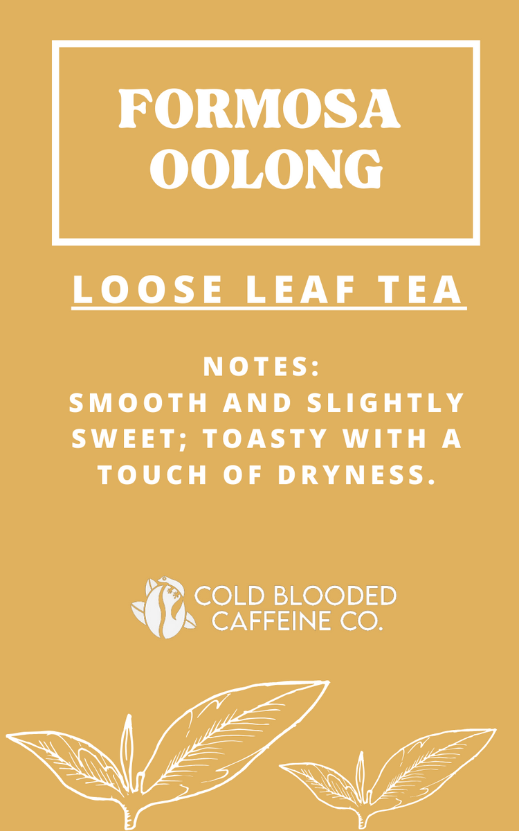 Formosa Oolong Tea – Cold Blooded Caffeine